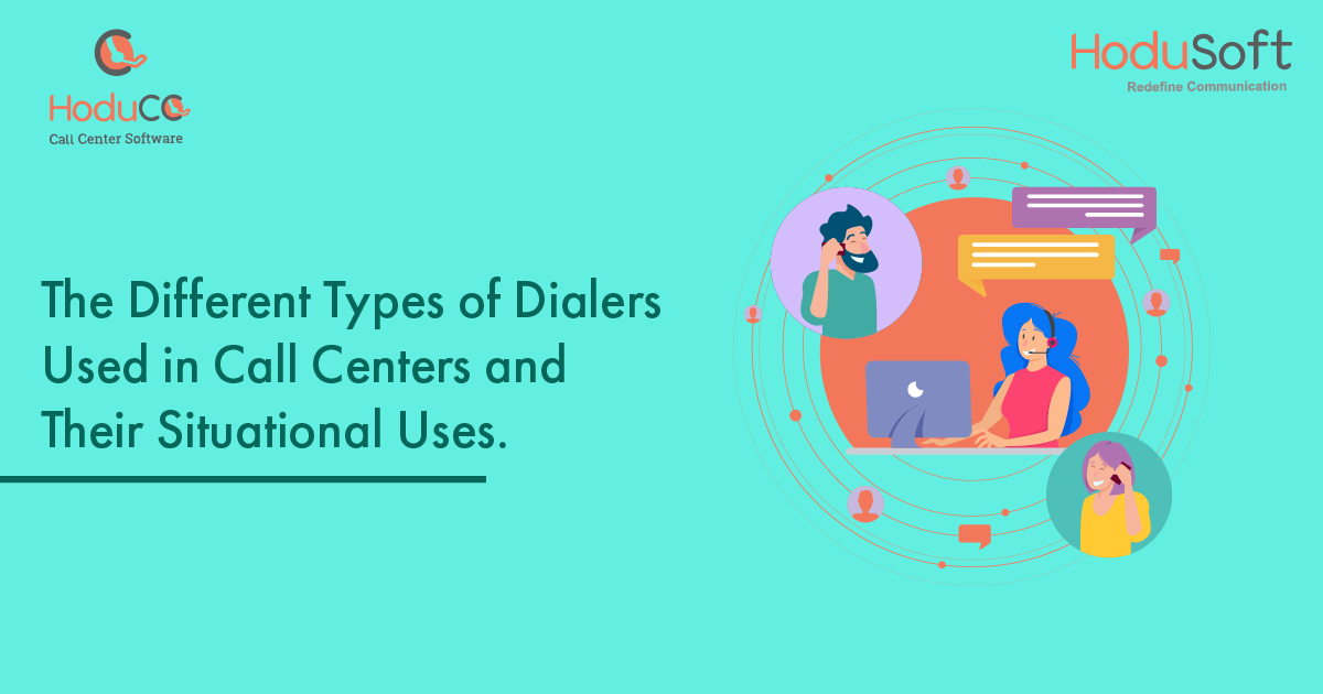 Types of Dialers Used in Call Centers and Their Situational Use
